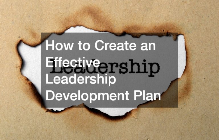 How to Create an Effective Leadership Development Plan for Business Success